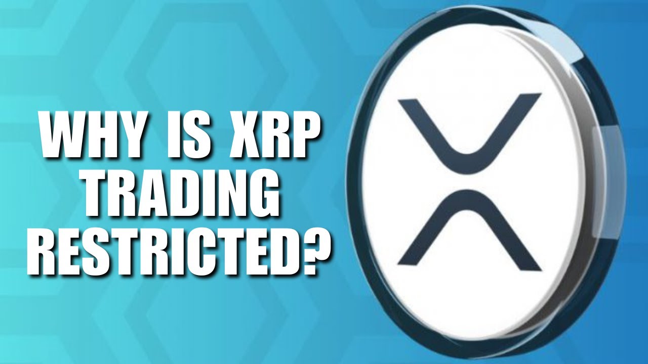 Why is XRP Trading Restricted? The Legal Battle Explained! - YouTube