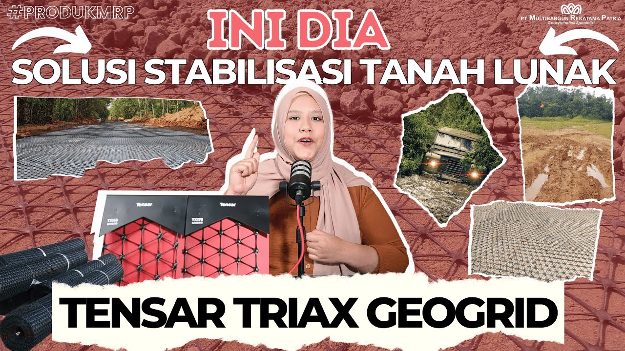 Stabilisasi Tanah Lunak? Ini Solusinya | Kenalan Dengan Tensar Geogrid TriAx - YouTube