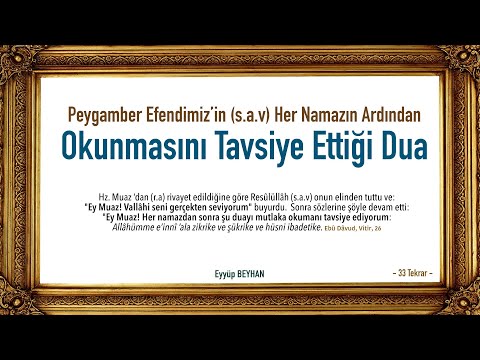 Her Namazdan Sonra Mutlaka Okunması Tavsiye Edilen Dua - EYYÜP BEYHAN