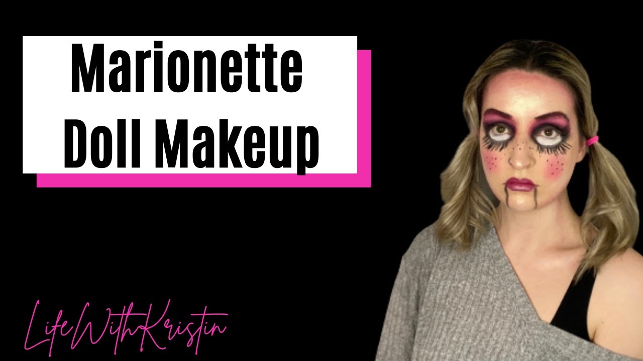 Marionette Doll Makeup Tutorial Halloween Makeup | LifewithKristin ...