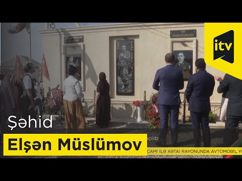 Şəhid Elşən Müslümov adına xatirə memorialı açılıb