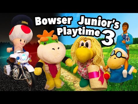 SML Movie: Bowser Junior's Playtime 3 [REUPLOADED]