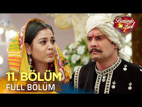 Benimle Kal 11. Bölüm (Uzun Versiyon)
