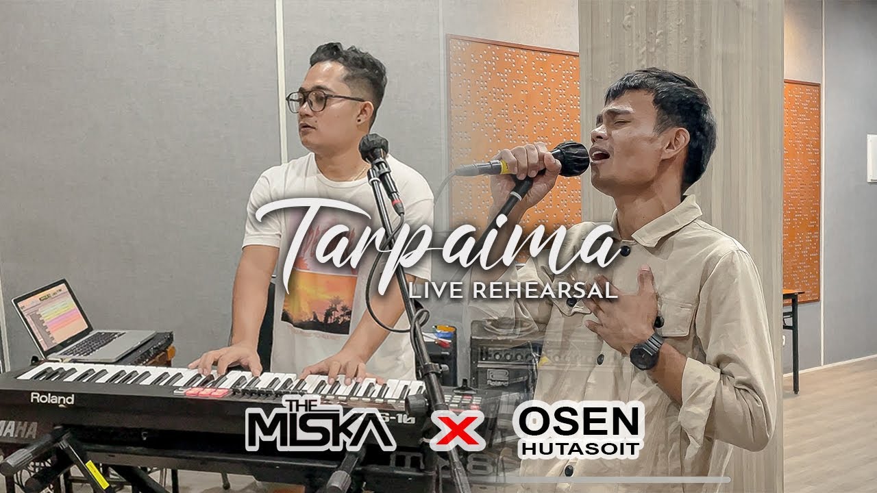 THE MISKA X OSEN HUTASOIT - TARPAIMA (Live Rehearsal) - YouTube