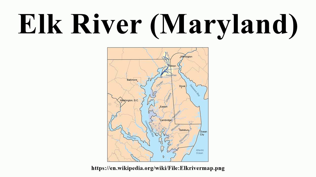 Elk River (Maryland) - YouTube