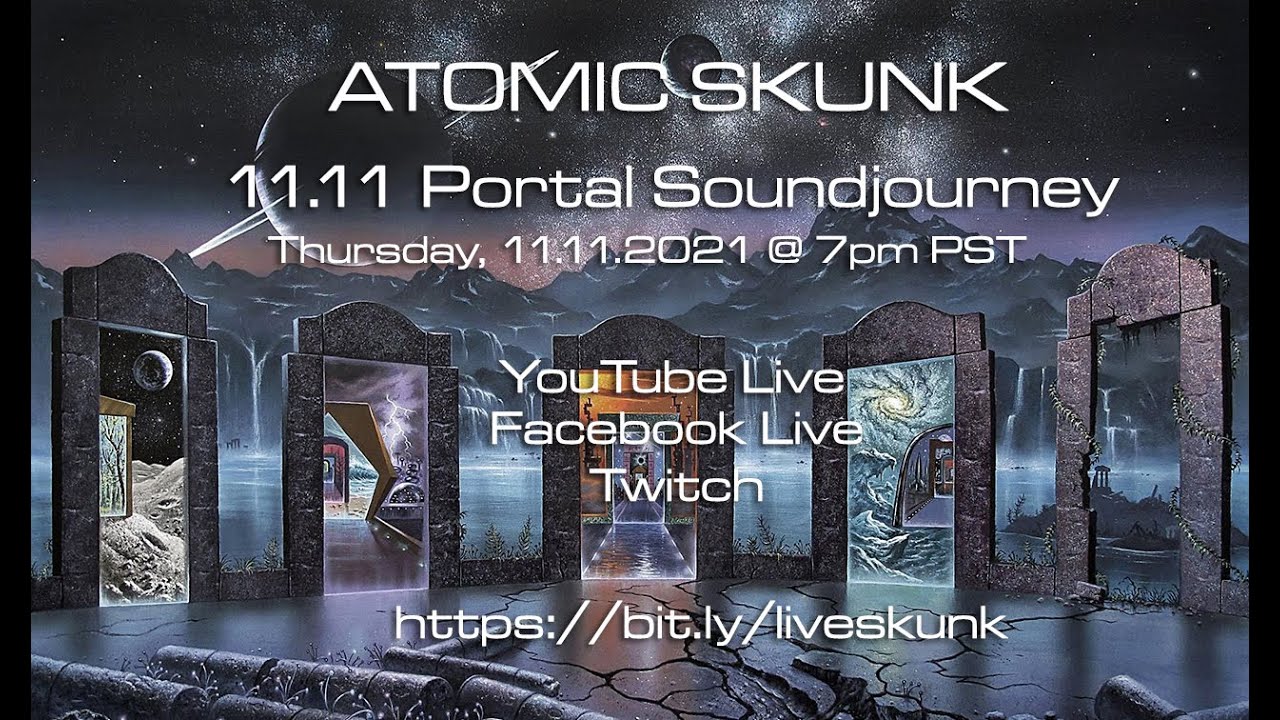 Atomic Skunk 11:11 Portal Soundjourney - YouTube