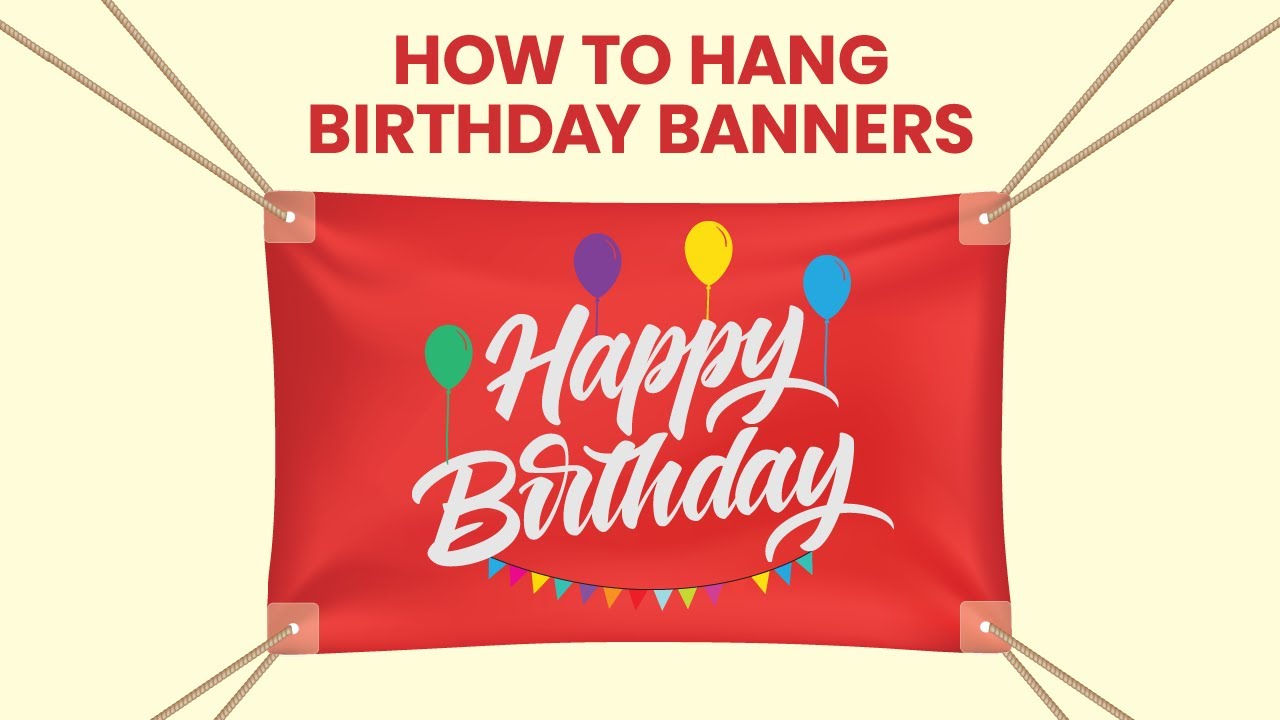 How to Hang Birthday Banners - YouTube
