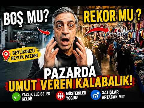 Pazarda Umut Veren Kalabalık! Satışlar Artacak mı?  Satışlar Nasıldı? Beylik Pazarı Günlüğü.