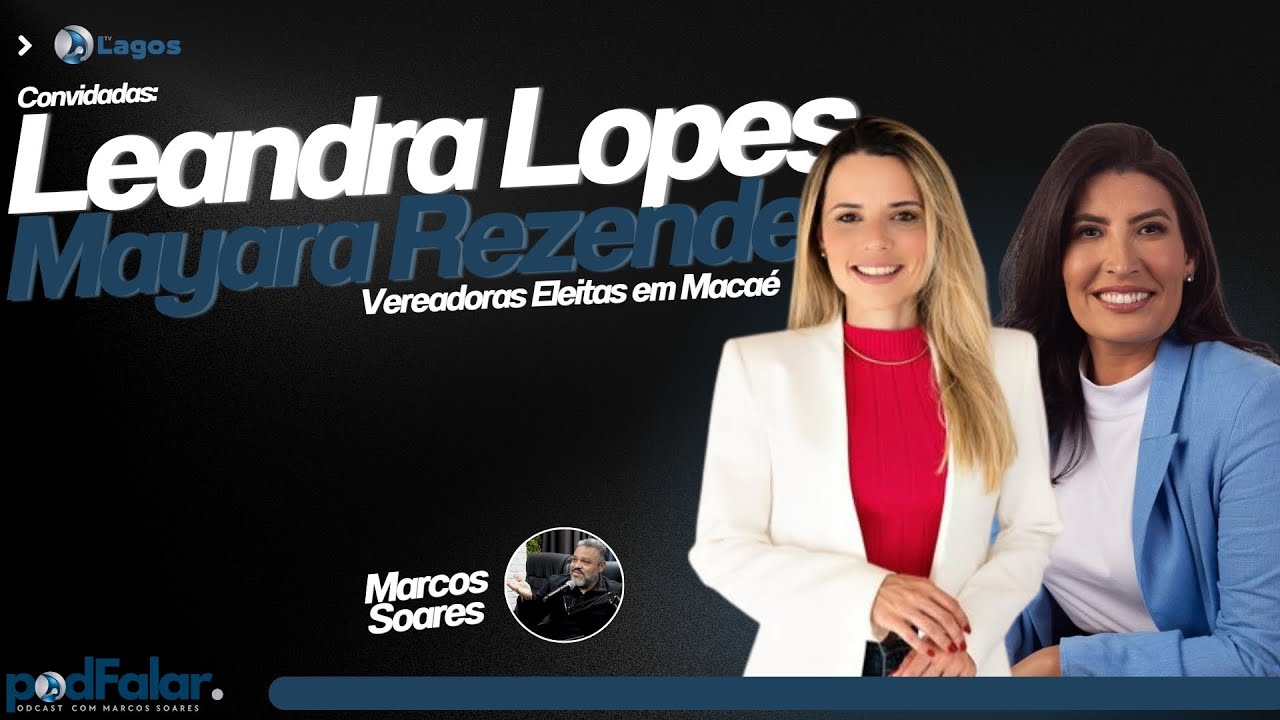 PodFalar - Representatividade Feminina com Leandra Lopes e Mayara ...