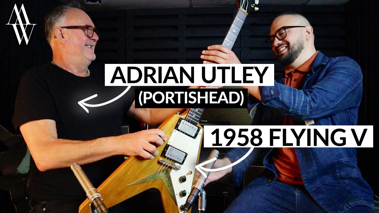 ADRIAN UTLEY (Portishead) and a 1958 GIBSON FLYING V - YouTube
