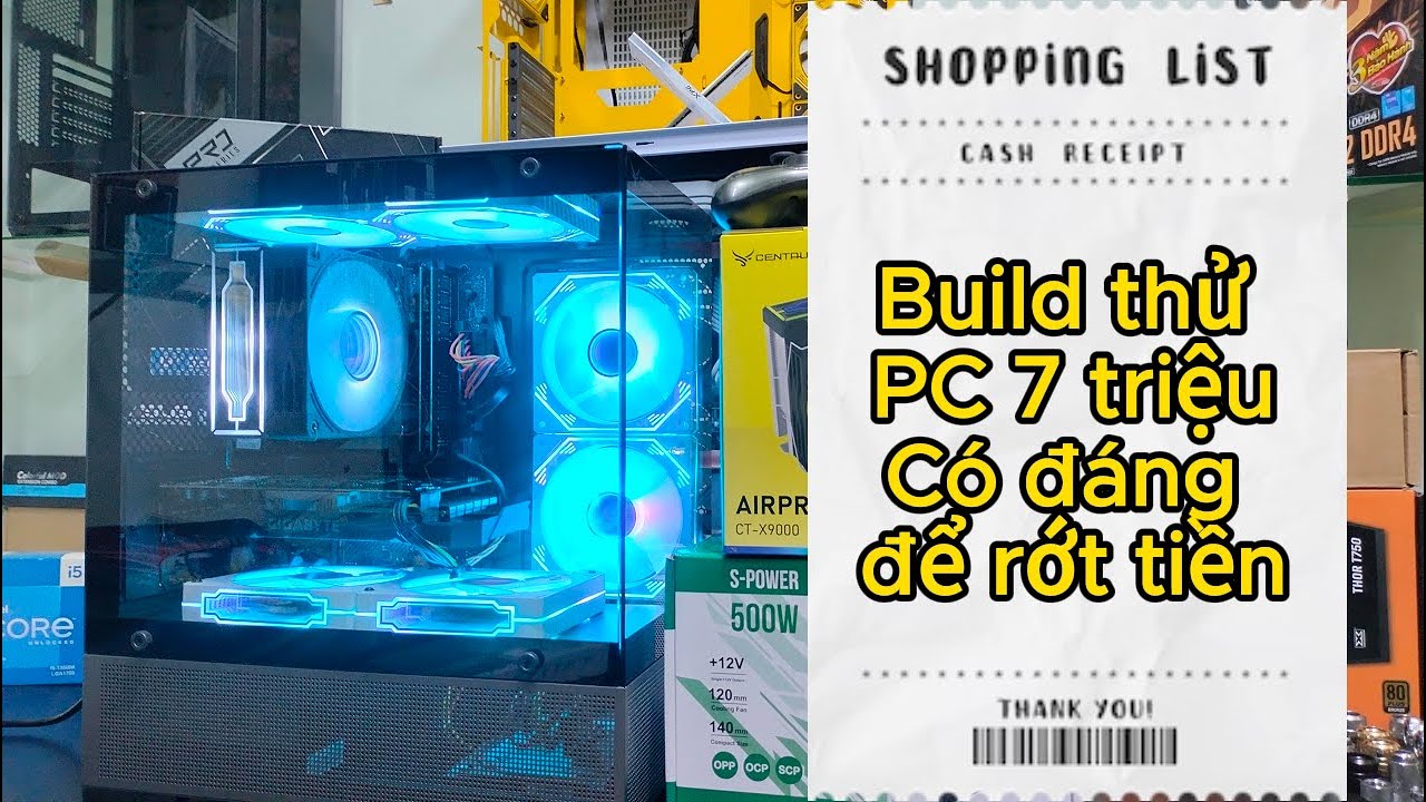 Build Thử PC Gaming 7 Triệu 2024 | Liệu có xứng đáng để rớt tiền - YouTube
