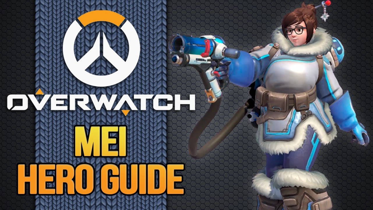 Overwatch Hero Guide 1: Mei - YouTube