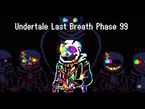 Undertale Last Breath Phase 99 Animation - YouTube