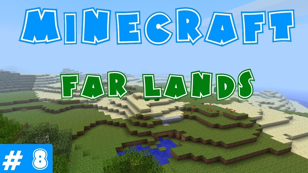 Minecraft - Far Lands. Part 8 - YouTube