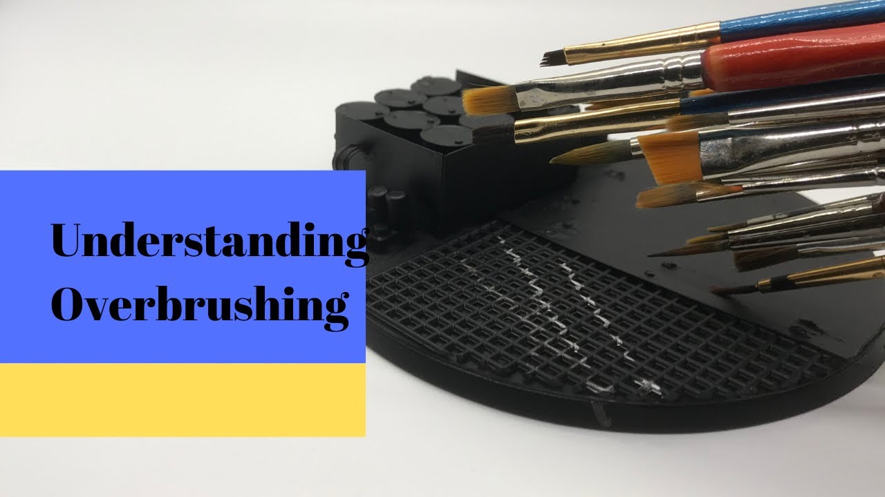 Painting Basics: Understanding Overbrushing - YouTube