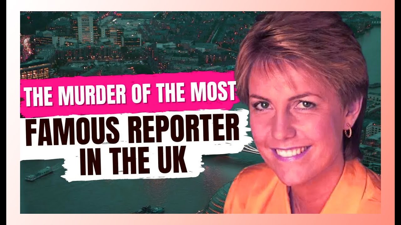 The Murder Of The Most Famous Reporter In The UK - The Jill Dando Case ...