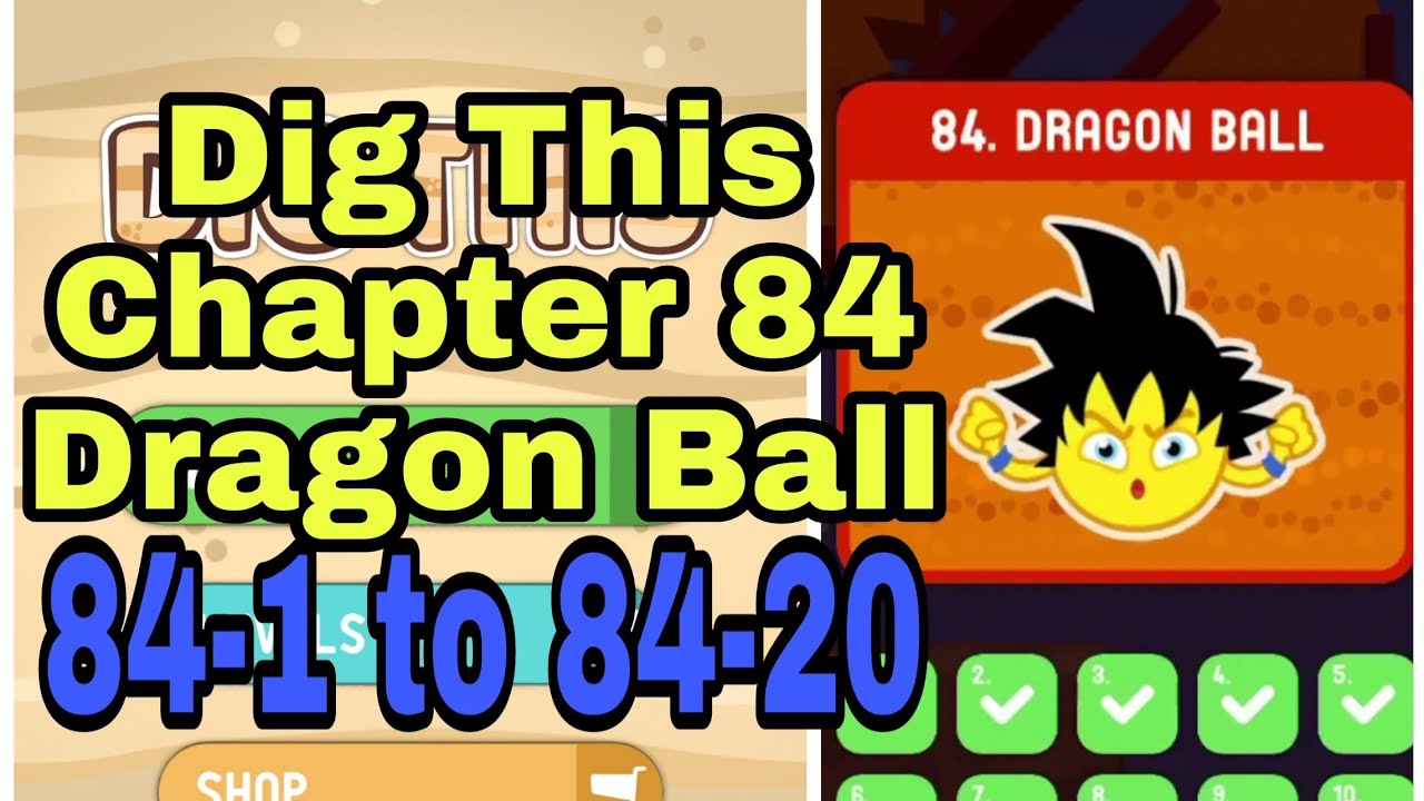 Dig This (Dig It) 84-1 to 84-20 Chapter 84 Dragon Ball All Levels - YouTube