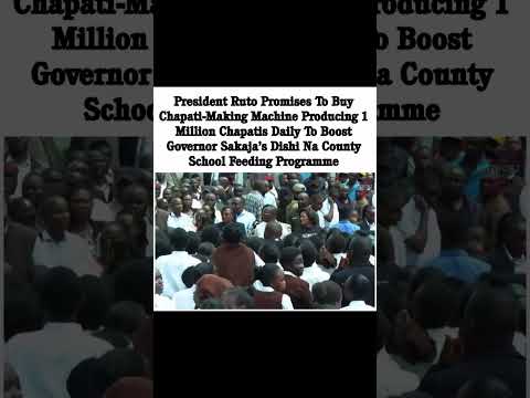 PRESIDENT RUTO Promises to buy Chapati making machine that makes 1 ...