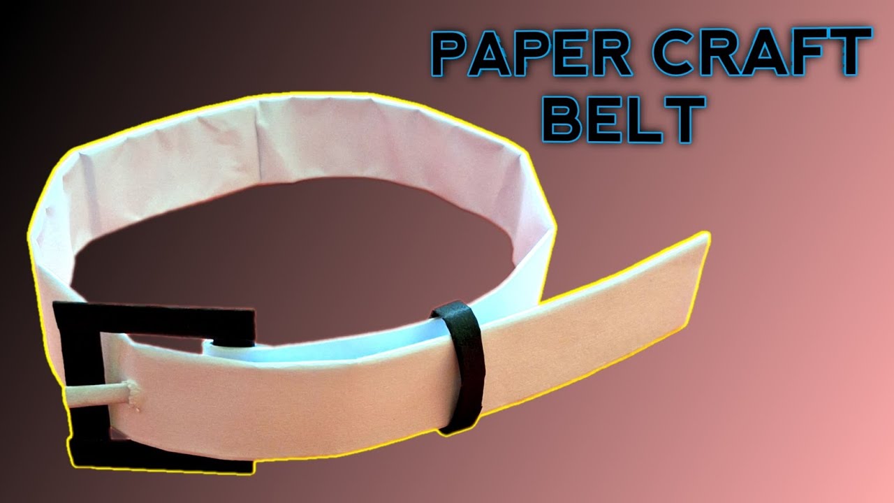 HOW TO MAKE PAPER CRAFT BELT!!EASY ORIGAMI PAPER CRAFT BELT!!DIY PAPER ...