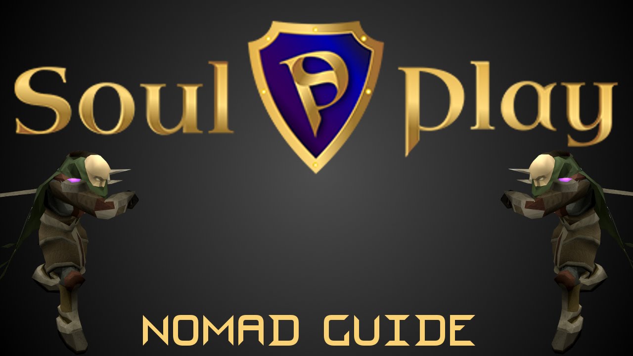 Nomad Guide | SoulPlay Rsps - YouTube
