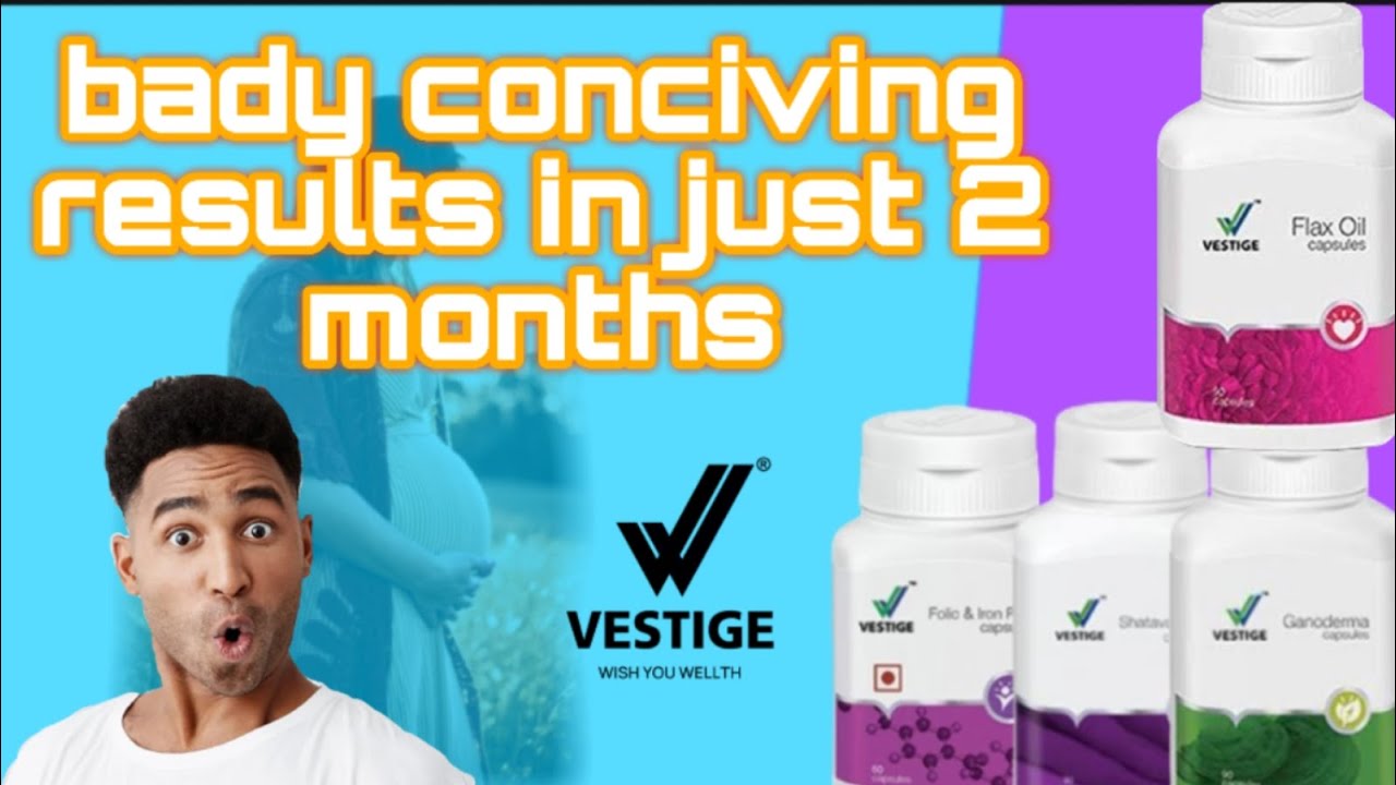 baby conceiving results just in 2 months vestige very good products ...