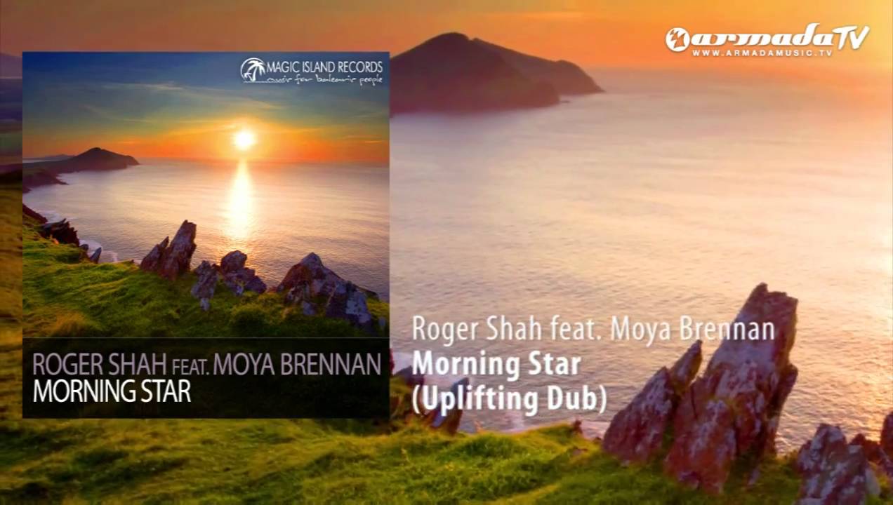 Roger Shah feat. Moya Brennan - Morning Star (Uplifting Dub) - YouTube
