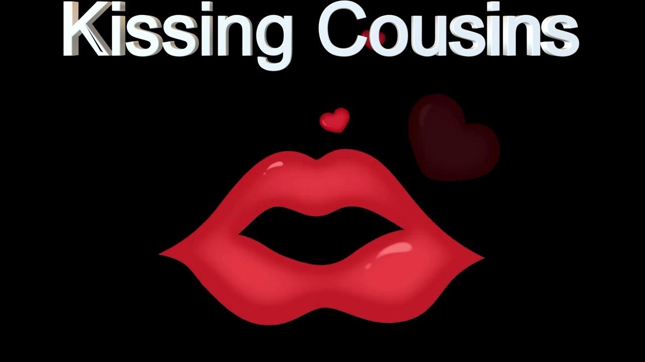 Kissing Cousins Youtube