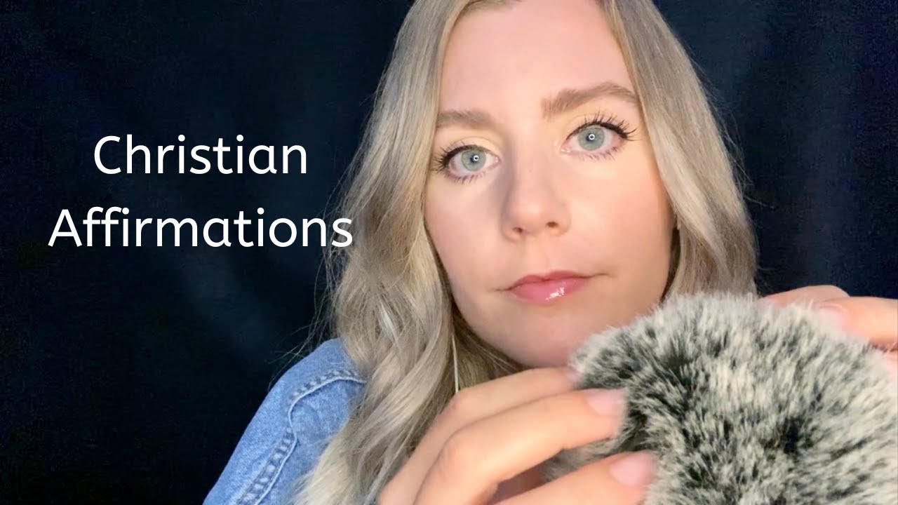 Christian Affirmations to Realign | ASMR Whispering and Fluffy Mic ...