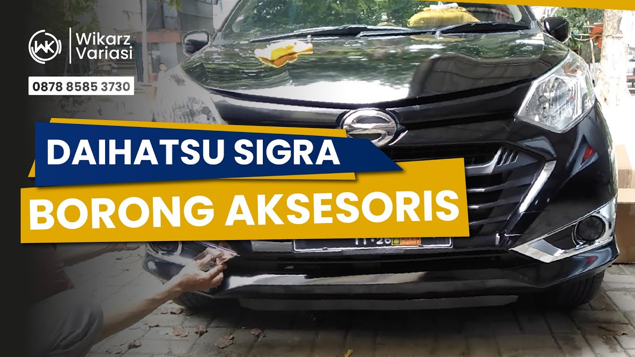 UPGRADE TOYOTA SIGRA DENGAN TAMBAHAN BANYAK AKSESORIS. SIGRA INI JADI ...