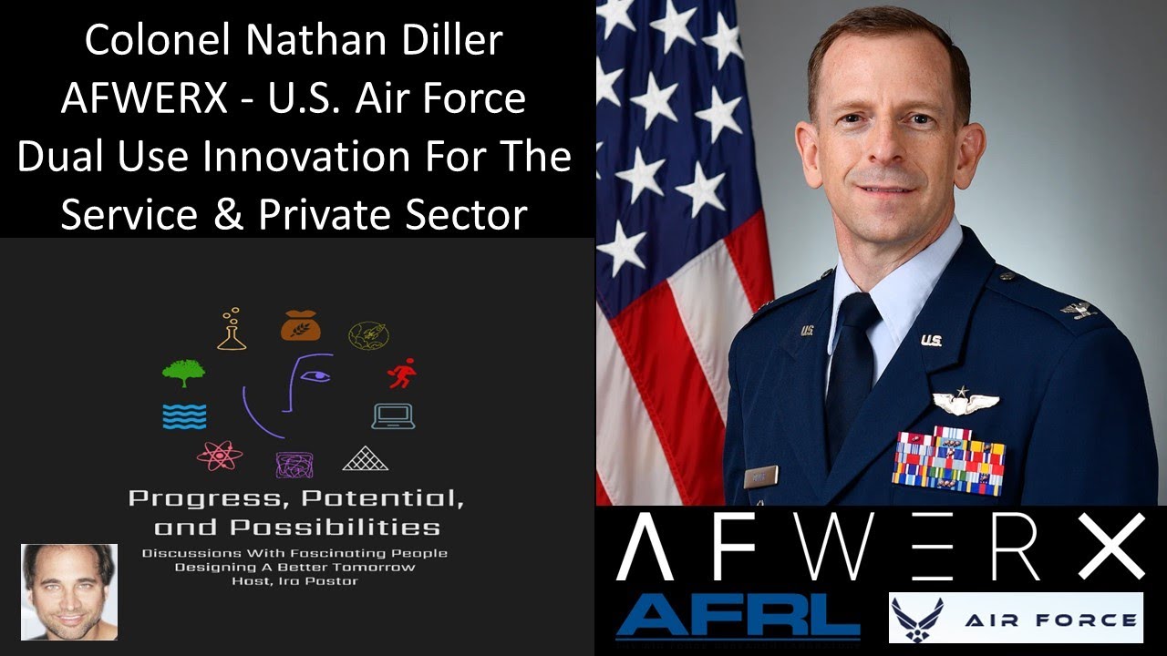 Colonel Nathan Diller - AFWERX - US Air Force - Dual Use Innovation For ...