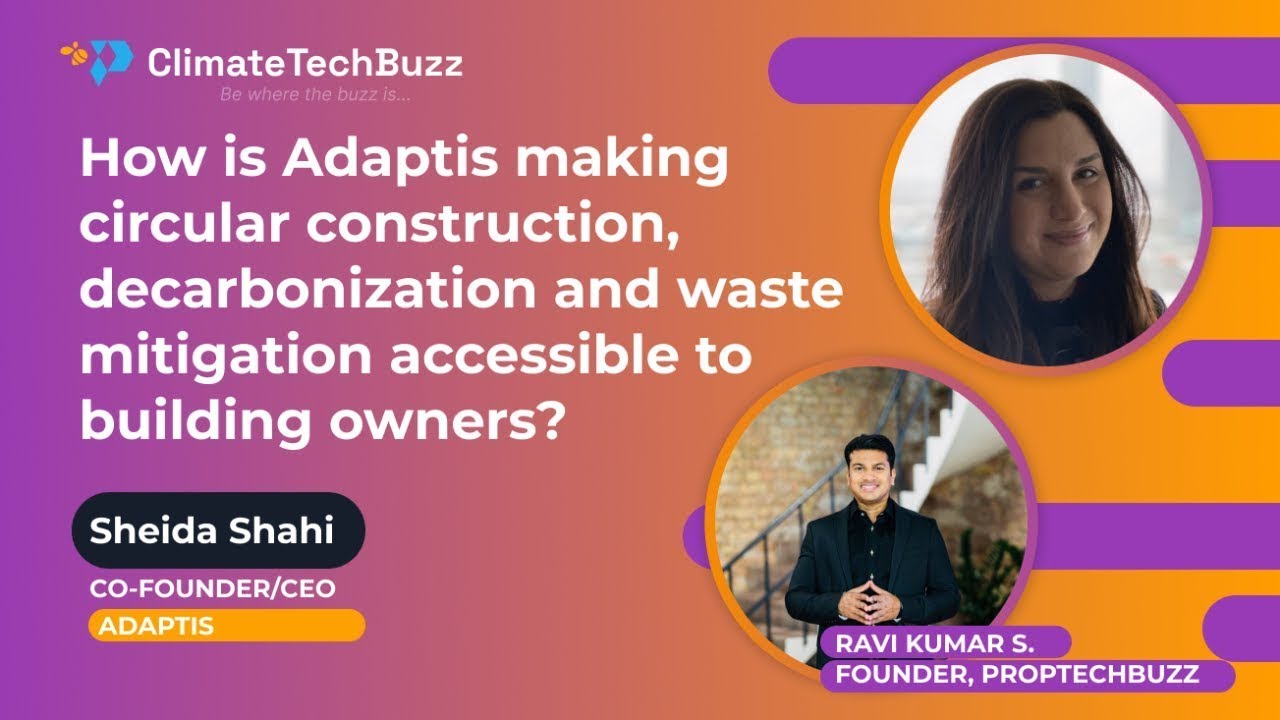 How is Adaptis solving circular construction, decarbonization and waste ...