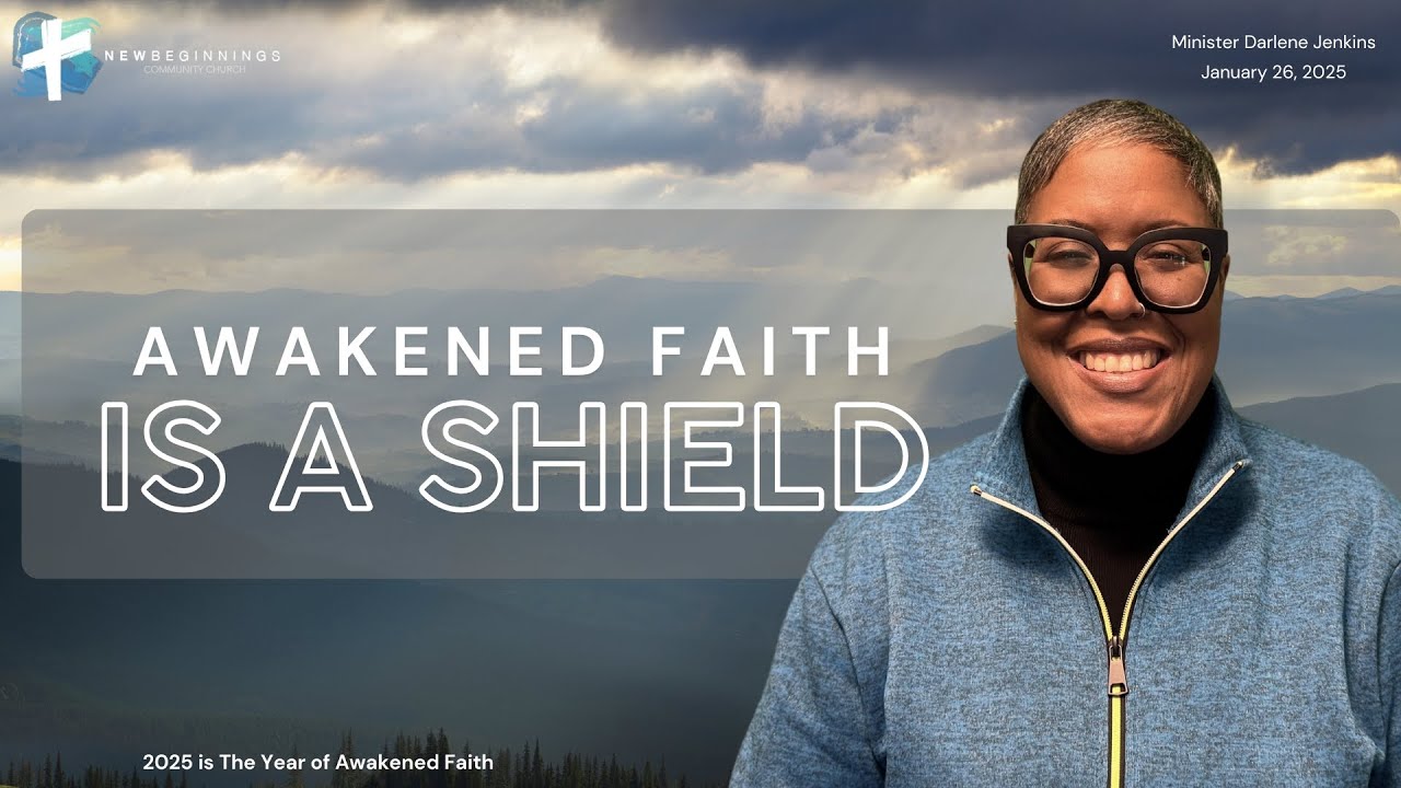 Awakened Faith is A Shield // Minister Darlene Jenkins // The Year of ...