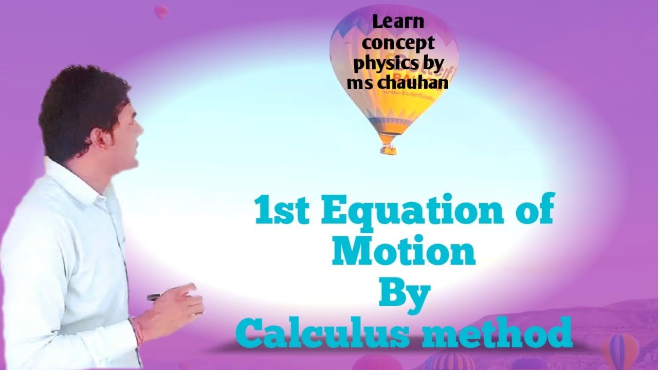 Equation of motion by calculus method || first equation || ms chauhan ...