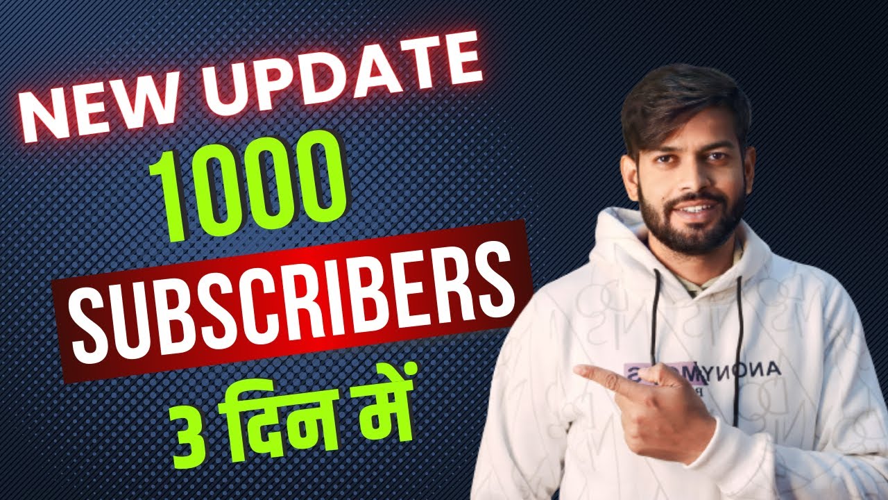 अब 1000 Subscribers सिर्फ़ 3 दिनों में होगा | Youtube New Update 🔥 ...