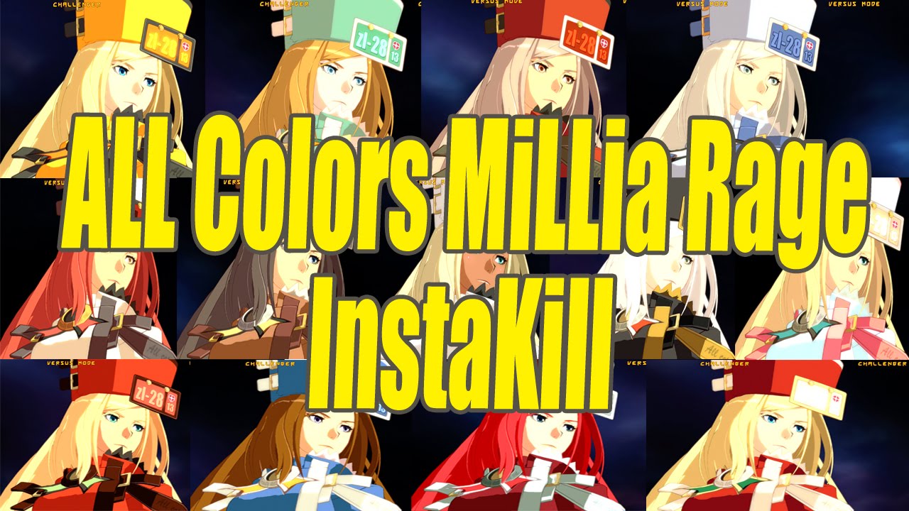 Millia Rage Instakill all colors [Guilty Gear Xrd with Drexo] - YouTube