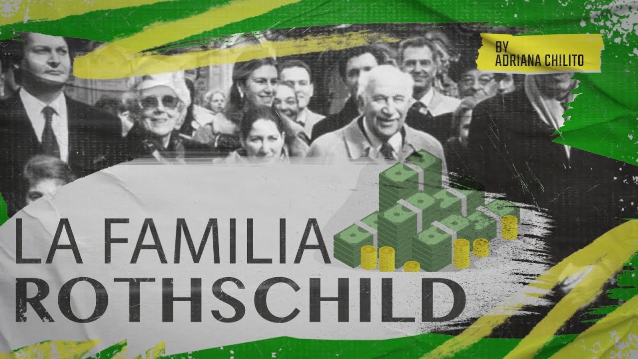 La DINASTÍA ROTHSCHILD, la familia de banqueros judeoalemanes más rica ...