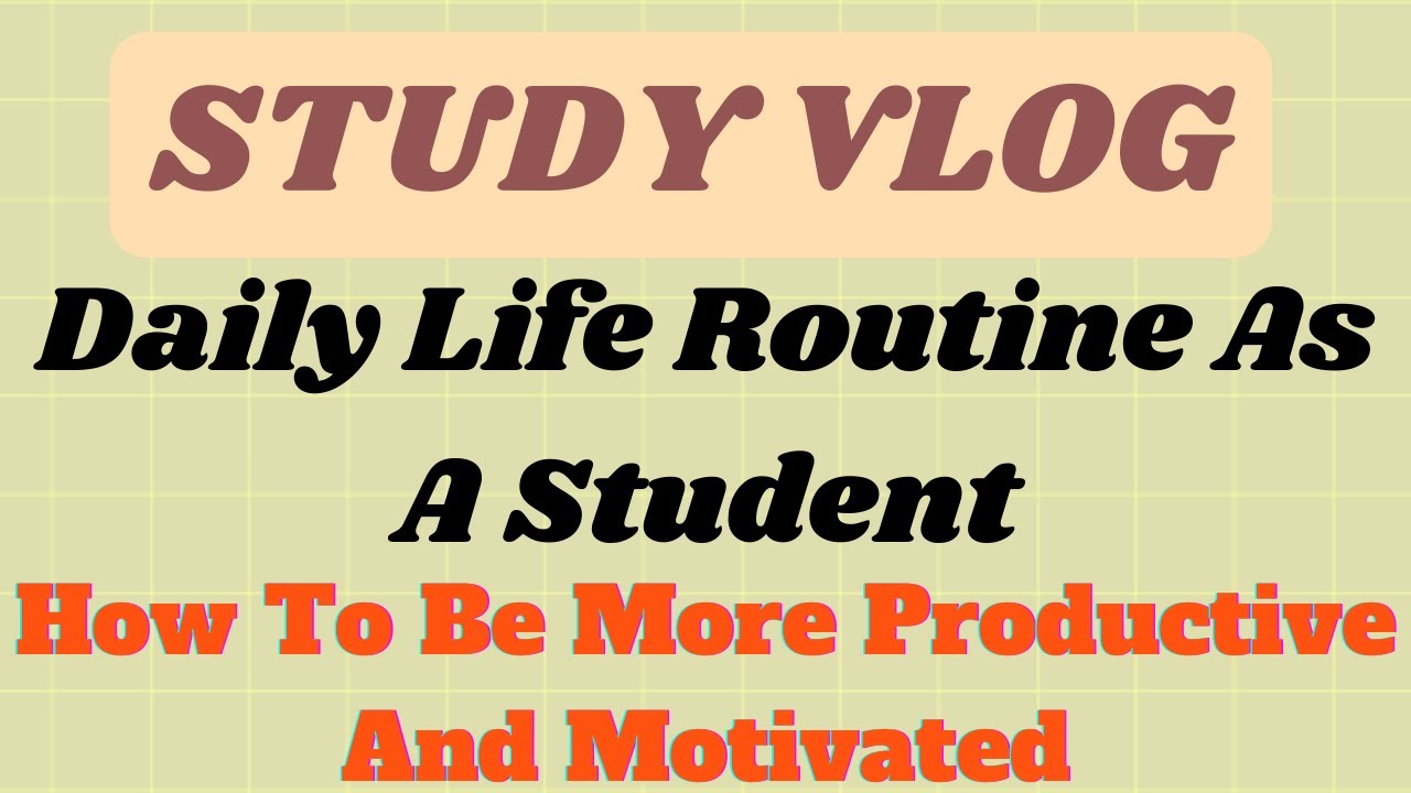 Study Vlog | My Daily Life Routine As A Student | Productive And ...