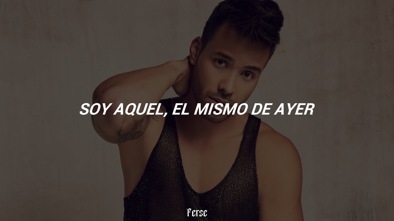 Prince Royce - Soy el Mismo (Letra) "Soy aquel, el mismo de ayer" - YouTube