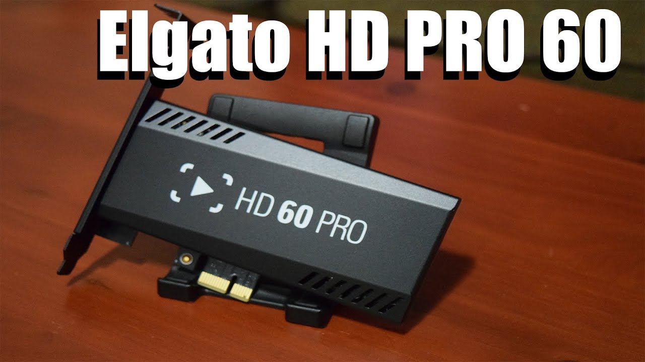 Elgato HD 60 Pro Game Capture Unboxing and Install! - YouTube