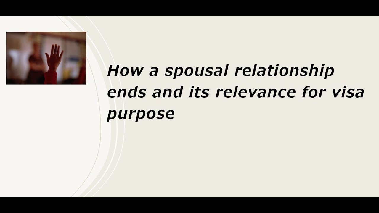 When a spouse relationship has ended for Australian partner visa ...