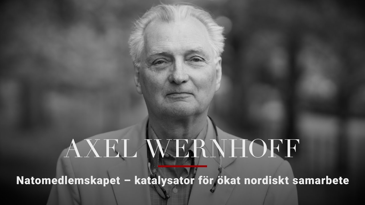 Axel Wernhoff — Natomedlemskapet — Katalysator för ökat nordiskt ...