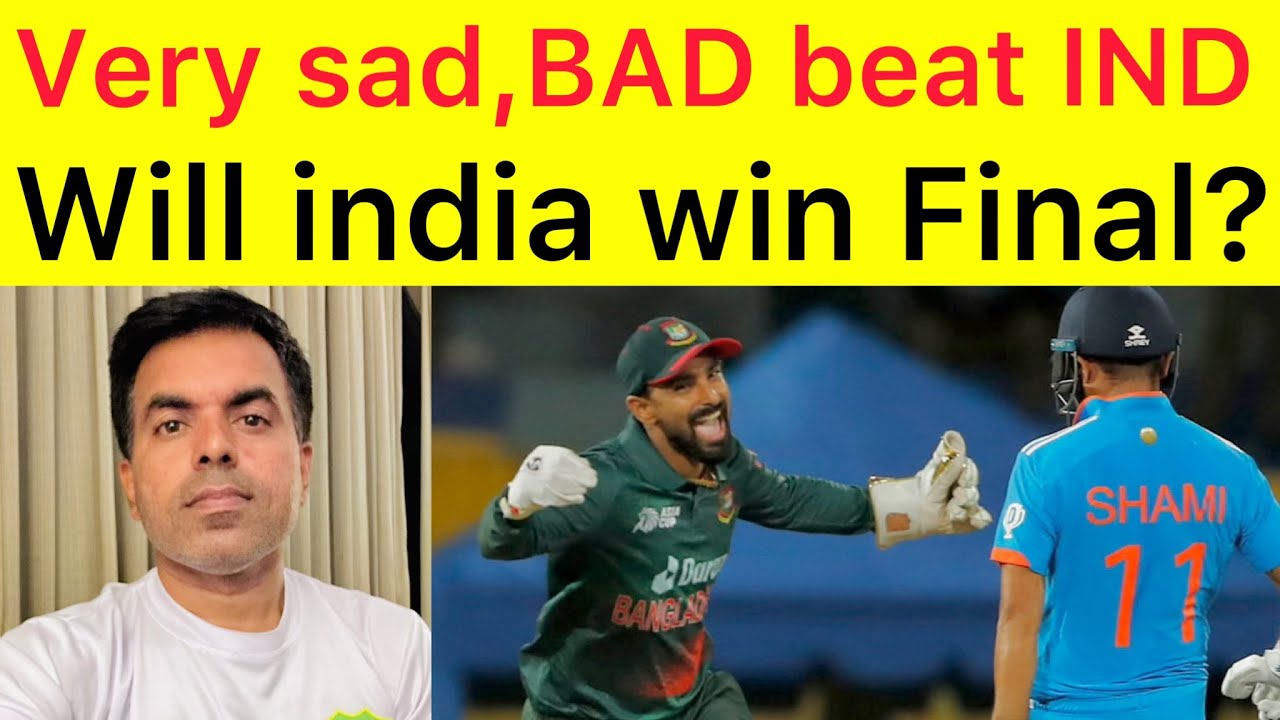 Very Sad | Team India lost vs Bangladesh in Asia Cup | My heart is ...