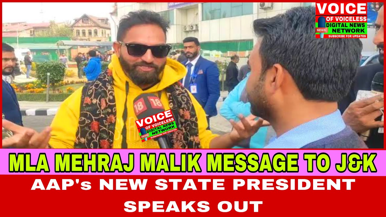 #watch MLA Mehraj Malik's Message to J&K:AAP's New State President ...