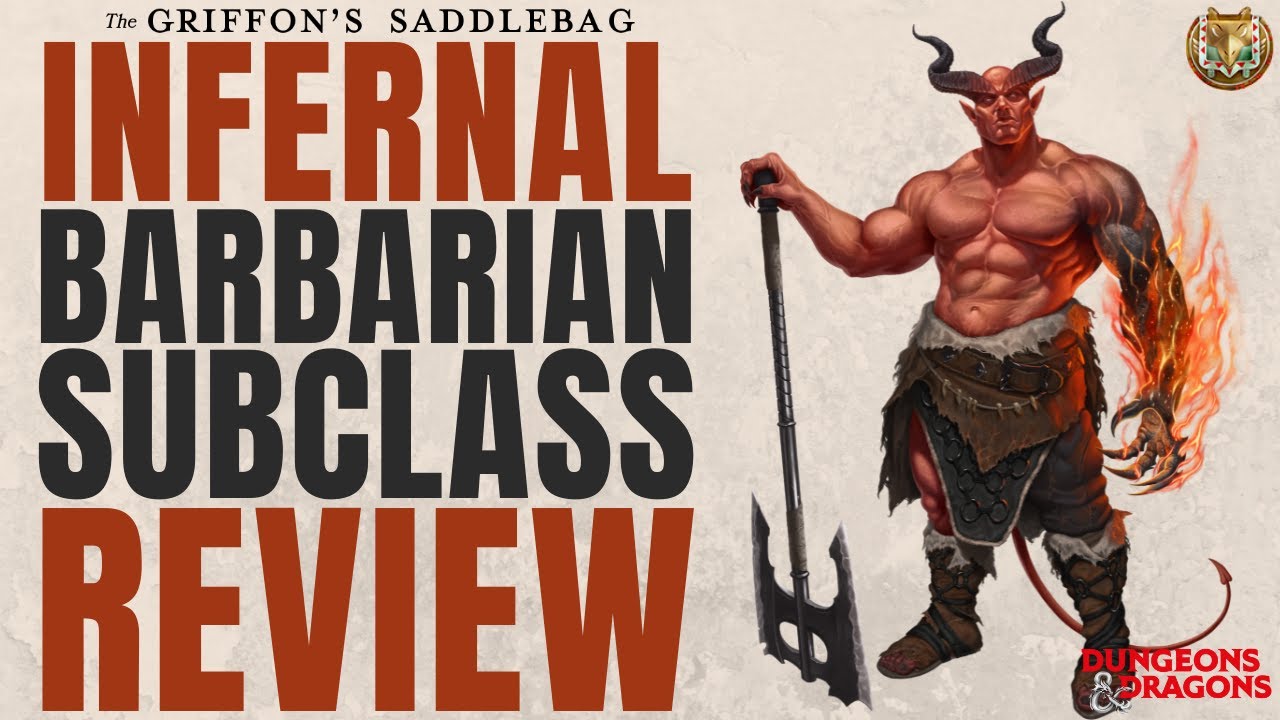 Infernal Barbarian Subclass Review (The Griffon's Saddlebag) - D&D 5e ...