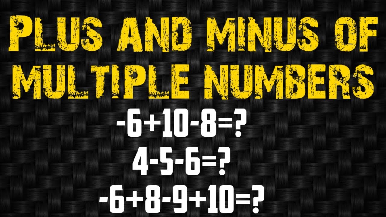 Plus and Minus of multiple numbers | Plus | add | subtract | minus ...