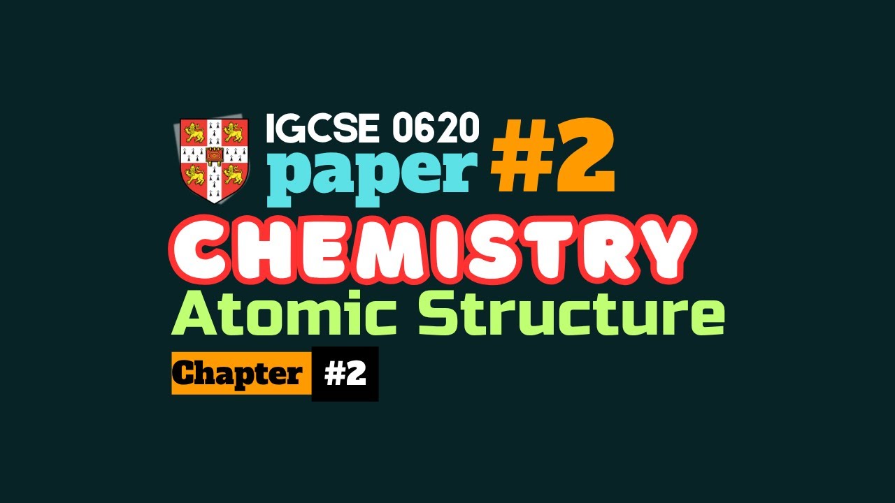 Chemistry Atoms Past Papers