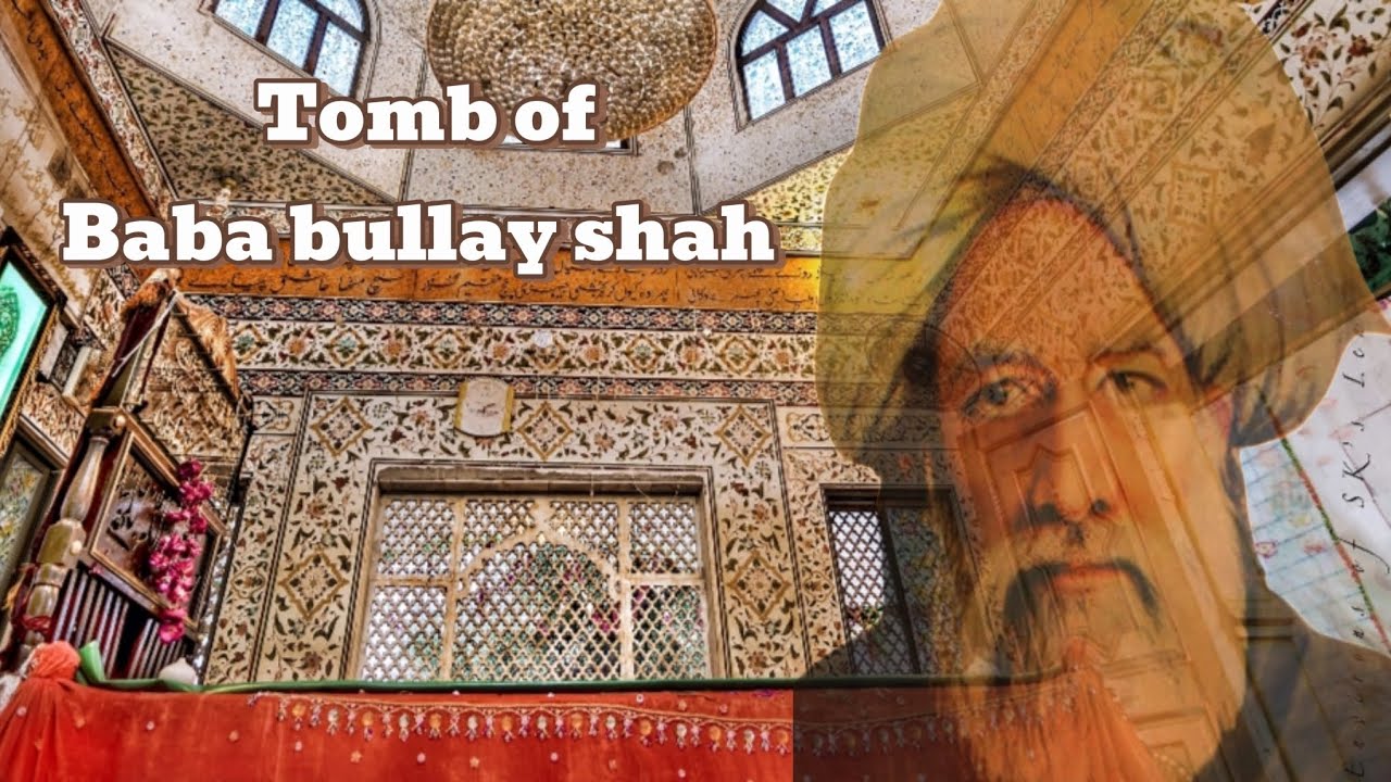 Tour of Baba bullay shah tomb/ Love is Life - YouTube