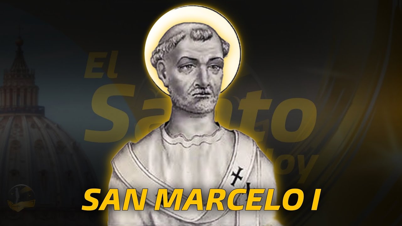 SAN MARCELO I, PAPA | EL SANTO DE HOY | 16 DE ENERO - YouTube