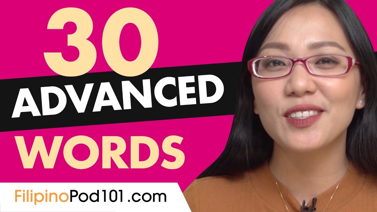 30 Advanced Filipino Words (Useful Vocabulary) - YouTube