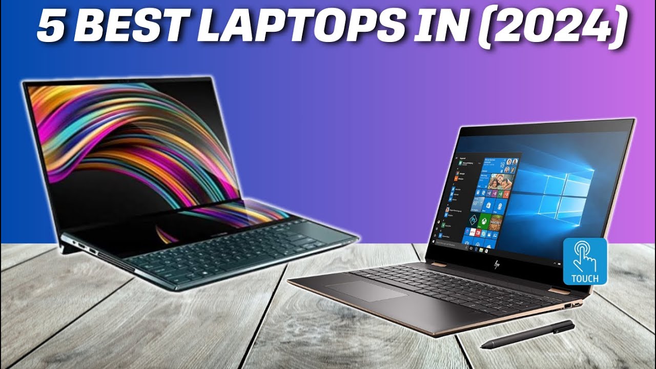 Top 5 BEST Laptops in 2024 | Latest Technology | Top Tech Reviews - YouTube